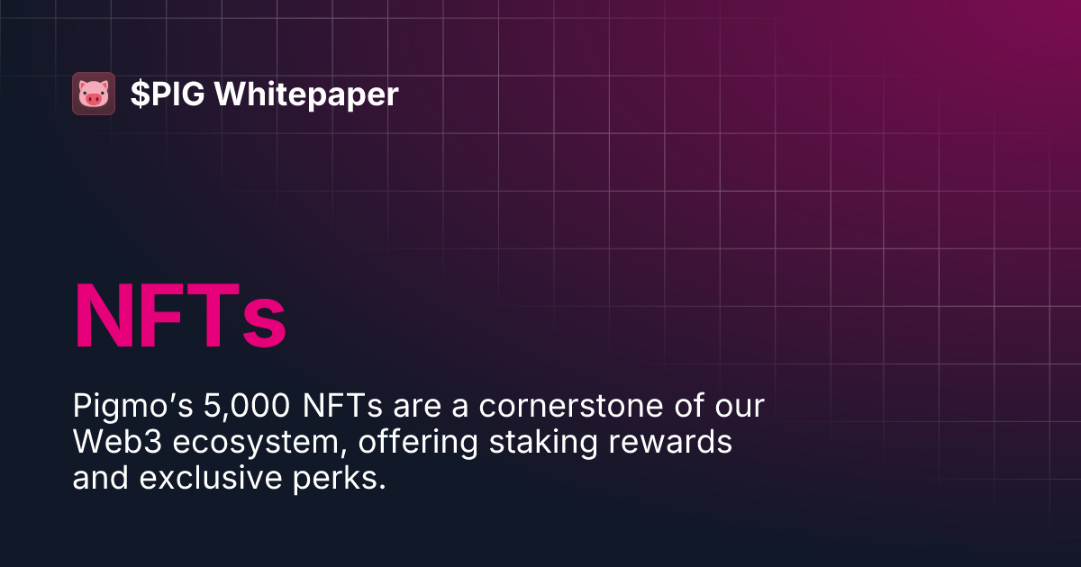 NFTs | $PIG Whitepaper