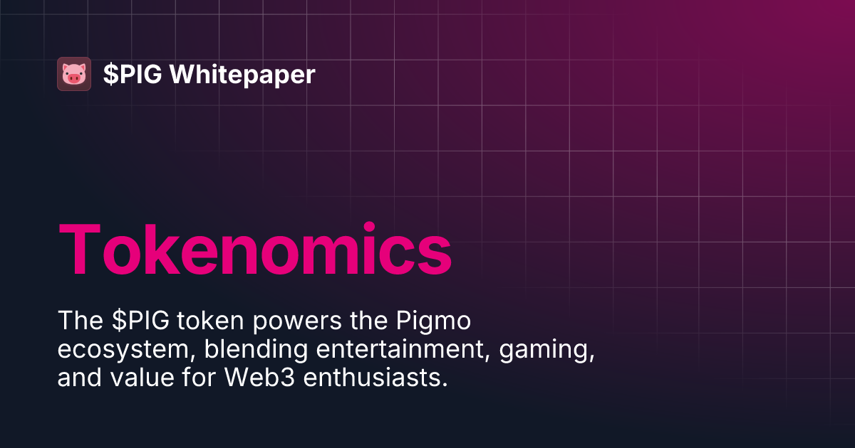 Tokenomics | $PIG Whitepaper