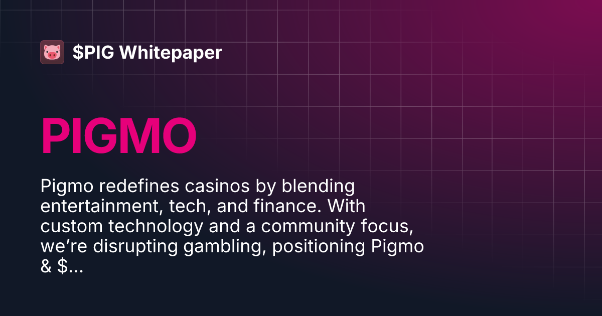 PIGMO | $PIG Whitepaper